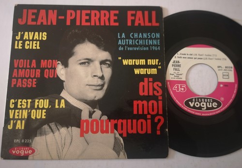 EP 45 t EUROVISION AUTRICHE J P FALL 8225 dis moi pourquoi VOGUE 1964 ...