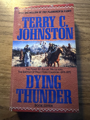 Terry C. Johnston, Dying Thunder Book 7, Western Paperback 1992 | eBay