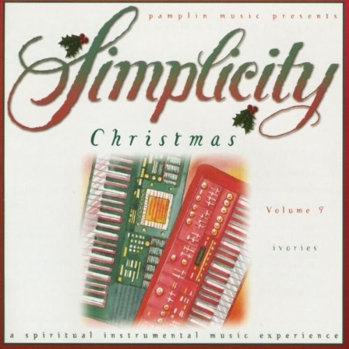SIMPLICITY CHRISTMAS - Simplicity Christmas: Volume 9 - Ivories - CD - *NEW* | eBay