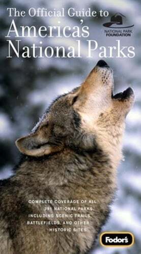 The Official Guide to America's National Parks, 13th Edition by Fodor's ...