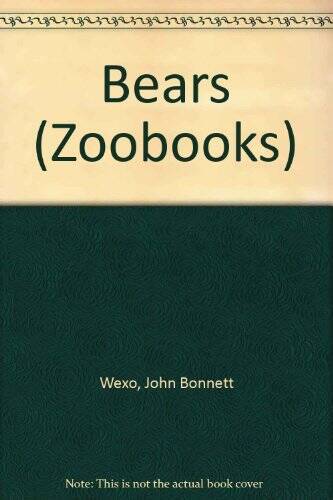 Bears (Zoobooks) - Hardcover By Wexo, John Bonnett - GOOD 9780886822217 ...