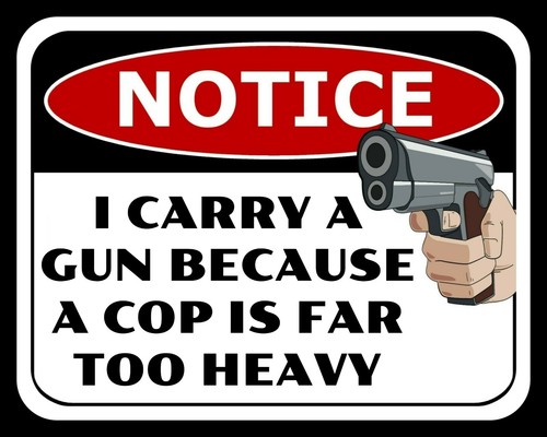 I CARRY A GUN BECAUSE A COP IS TOO HEAVY POLICE POLICEMAN METAL PLAQUE ...