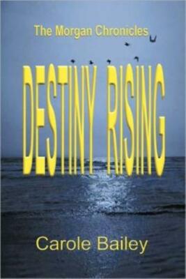 Destiny Rising: The Morgan Chronicles 9781456769918| eBay