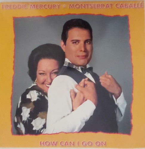 Freddie Mercury & Montserrat Caballé – How Can I Go On - 7" Single ...