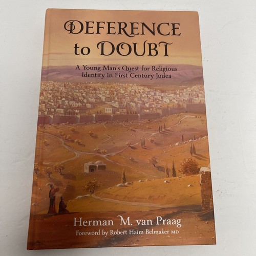 Deference to Doubt by Praag, Herman M. Van. A Young Man’s Quest 9781602803701 | eBay