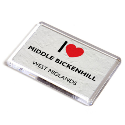 FRIDGE MAGNET - I Love Middle Bickenhill, West Midlands | eBay UK