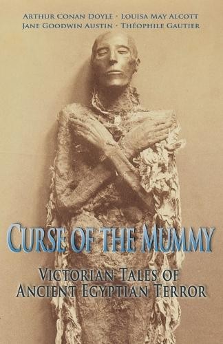 Louisa May Alcott Jane G Austin Curse of the Mummy (Paperback) (US ...