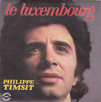 PHILIPPE TIMSIT LE LUXEMBOURG /MES REVES D'ADOLESCENT FRENCH 45 SINGLE ...