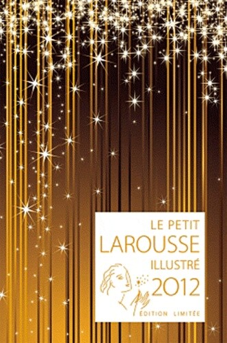 Le petit Larousse illustre 2012 de Larousse | eBay