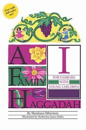 A Family Haggadah by Shoshana Silberman, Katherine Kahn 9780761352105 ...
