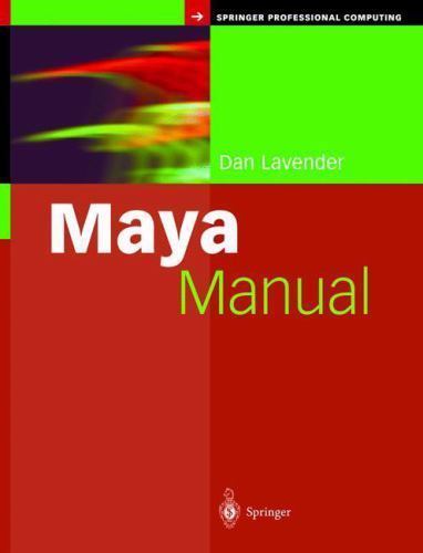 Springer Professional Computing Ser.: Maya Manual by Daniel Lavender ...