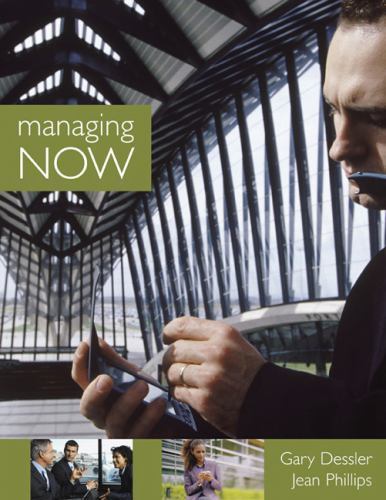 Managing Now by Gary Dessler and Jean M. Phillips (2007, Hardcover) for ...