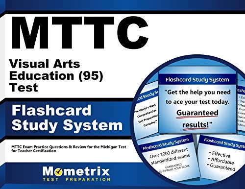 MTTC VISUAL ARTS EDUCATION (95) TEST FLASHCARD STUDY By Mttc Exam ...