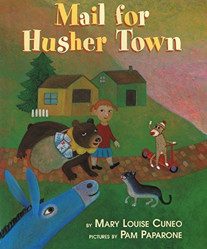 MAIL FOR HUSHER TOWN By Mary Louise Cuneo & Pam Paparone - Hardcover ...