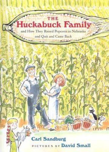 Huckabuck Family : And How They Raised Popcorn in Nebraska and Quit and ...