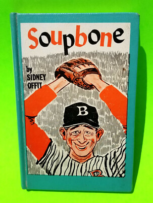 SOUPBONE by Sidney Offit - 1st Ed Hard Cover 1963 baseball fantasy FREE ...