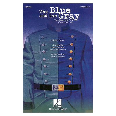 The Blue and the Gray (Choral Suite) 2-Part Arranged by Roger Emerson ...