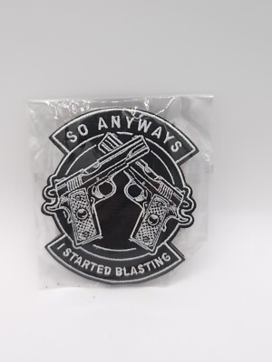 So Anyway I Started Blasting Funny Tactical Morale Patch Hook and Loop For Vest | eBay