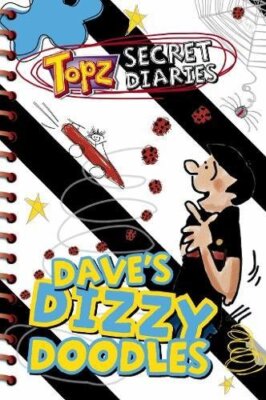Topz Secret Diaries - Dave's Dizzy ..., Alexa Tewkesbur 9781853455520 ...