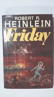 Friday Robert Heinlein 1982 HCDJ 1ST 1ST 9780808522003| eBay