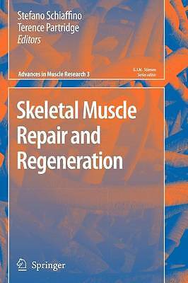 Skeletal Muscle Repair and Regeneration by Terence Partridge, Stefano ...
