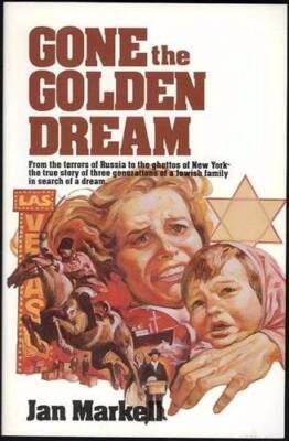 Gone the Golden Dream - Paperback By Markell, Jan - GOOD 9780871230492 ...