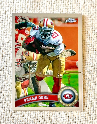 Frank Gore - 2011 Topps Chrome - Auto Signed Autographed | eBay