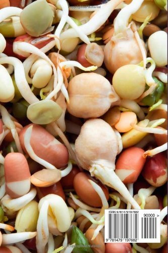 How to Sprout Raw Food: Grow an Indoor Organic Garden with Wheatgrass ...