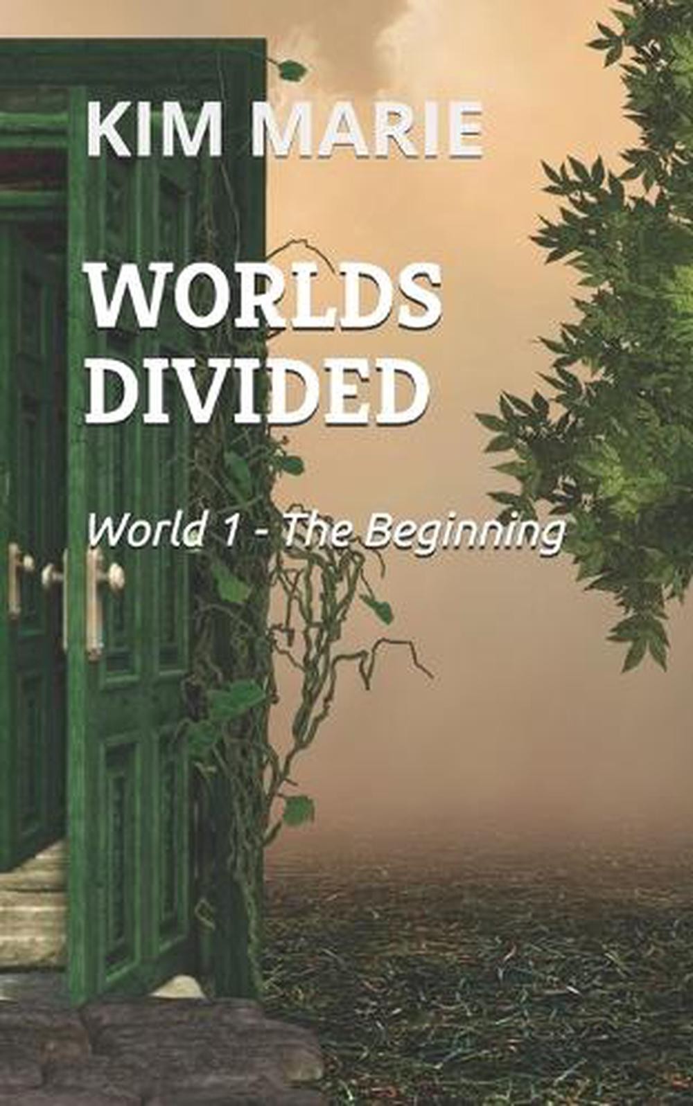 Worlds Divided: WORLD I - The Beginning by Kim Marie Paperback Book | eBay