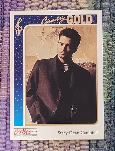 STACY DEAN CAMPBELL #84. GOLD FOIL LETTERING. 1992 CMA COUNTRY GOLD ...