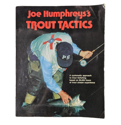 Trout Tactics Joe Humphreys Book PB Trout Fly Fishing Wet Dry Nymph ...