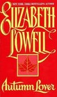 Autumn Lover; Only Series, 5 - paperback, 0380769557, Elizabeth Lowell ...