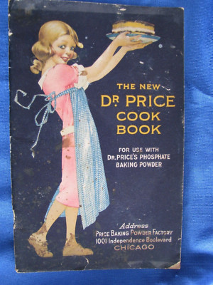 The New Dr Price Cook Book - 1921 recipes booklet - Phosphate Baking ...