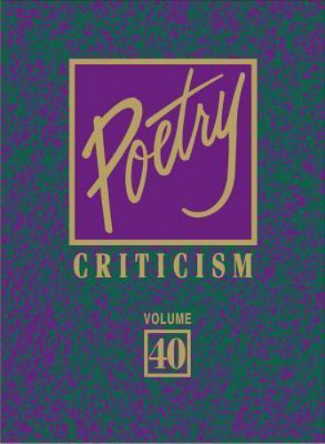Poetry Criticism : Excerpts from Criticism of the Works of the Mst ...