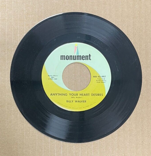 BILLY WALKER MONUMENT RECORDS 45 ANYTHING YOUR HEART DESIRES/I GOTTA ...
