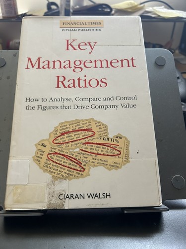 Financial Times Management Ser.: Key Management Ratios : How to Analyse ...