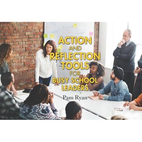 Action and reflection tools for busy school leaders - Paperback ...