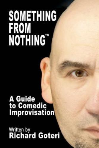 Something from Nothing : The Technique of Improvisation by Richard ...