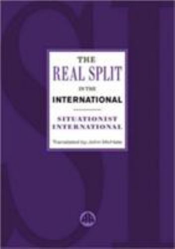 Real Split in the International : Theses on the Situationist ...