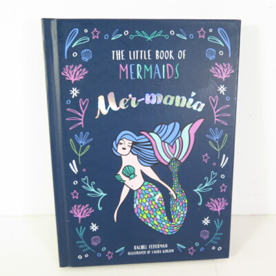 The Little Book of Mermaids ~ Mer-mania ~ by Rachel Federman ...