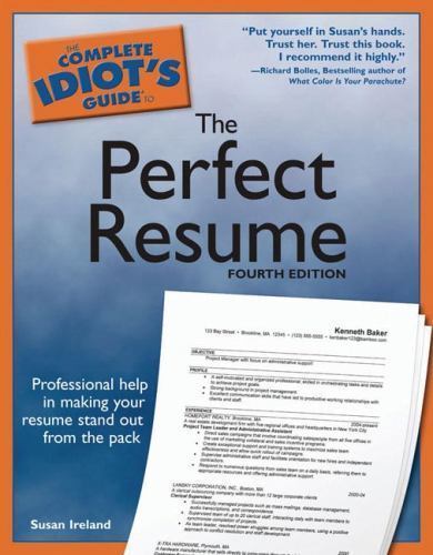 The Complete Idiot's Guide to the Perfect Resume by Ireland, Susan ...