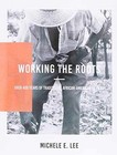 Working The Roots: Over 400 Years - Paperback, by Lee Michele Elizabeth ...