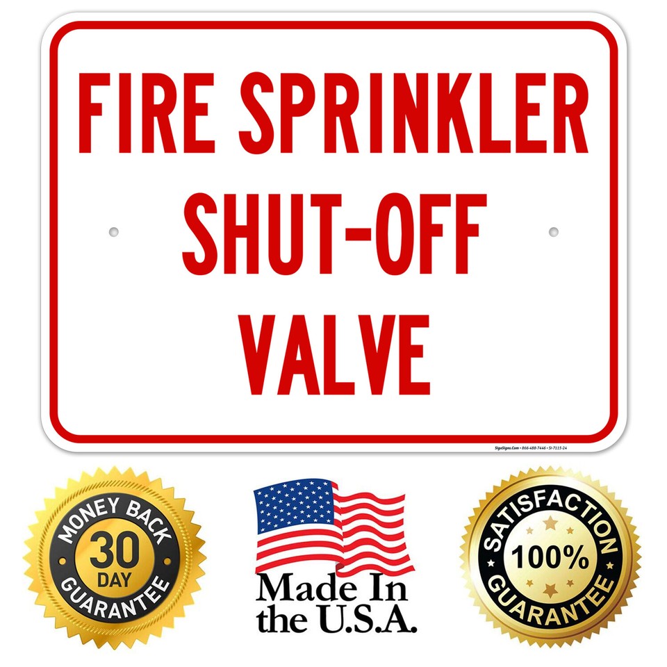 Fire Sprinkler Shut Off Valve Sign, 10x7 Rust Free Aluminum | eBay