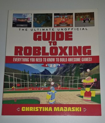 The Ultimate Unofficial Guide to Robloxing - Roblox Paperback Book ...
