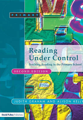 Reading Under Control: Teaching Reading in the Primary School by Judith ...