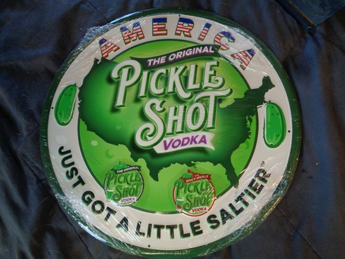 PICKLE SHOT VODKA "JUST GOT A LITTLE SALTIER" BAR TIN SIGN - NEW! NEAT ...