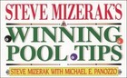 Steve Mizerak's Winning Pool Tips by Michael E. Panozzo and Steve ...