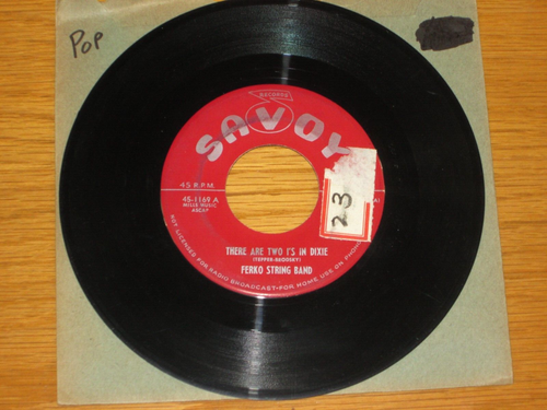 POP 45 RPM - FERKO STRING BAND - SAVOY 1169 - "THERE ARE TWO I'S IN ...