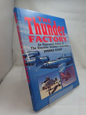 THE THUNDER FACTORY. by Stoff, Joshua. Hardback Book The Fast Free ...
