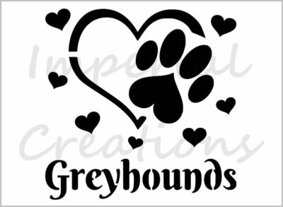 I Love Greyhounds Stencil Paw Print Dog Heart 8.5" x 11" Reusable Sheet ...